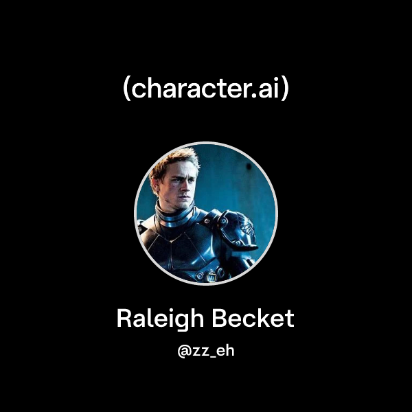 Chat with Raleigh Becket | character.ai | AI Chat, Reimagined–Your ...