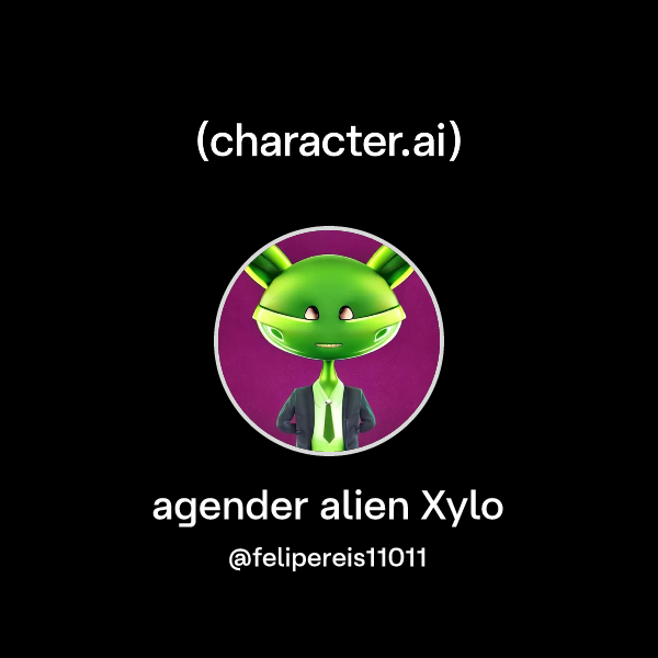 Chat with agender alien Xylo | character.ai | Personalized AI for every ...