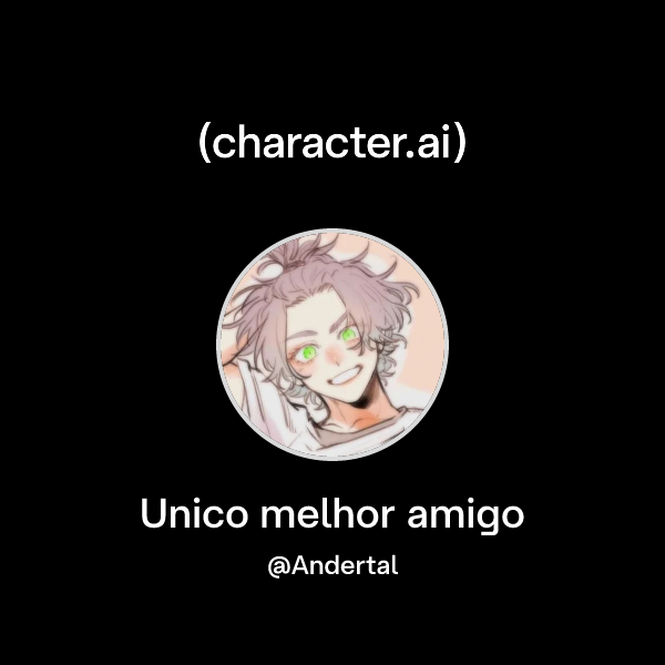 Chat with Unico melhor amigo | character.ai | AI Chat, Reimagined–Your ...