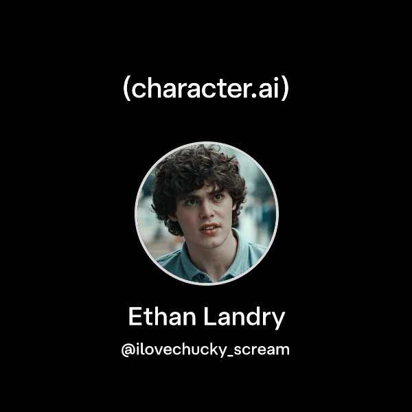 Chat with Ethan Landry | character.ai | Personalized AI for every ...