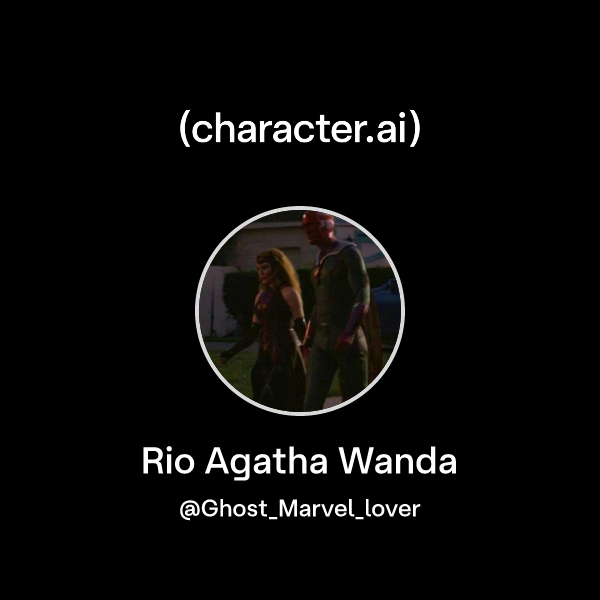 Chat with Rio Agatha Wanda | character.ai | Personalized AI for every ...