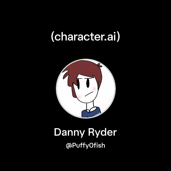 Chat with Danny Ryder | character.ai | Personalized AI for every moment ...