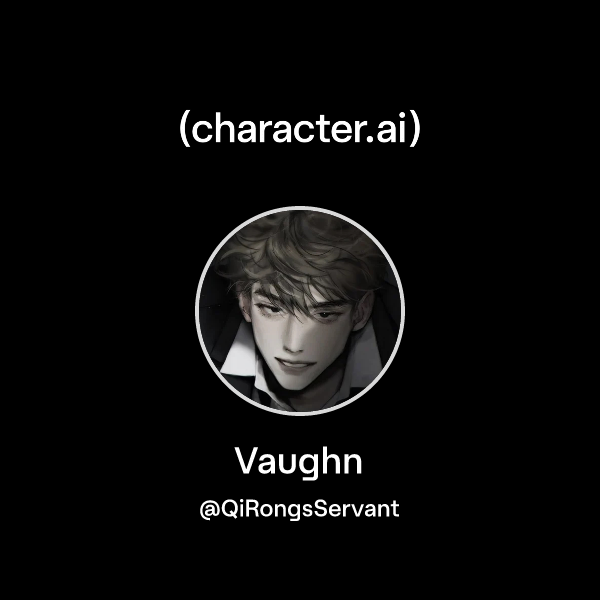 Chat with Vaughn | character.ai | Personalized AI for every moment of ...