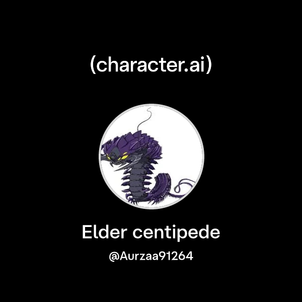 Chat with Elder centipede | character.ai | Personalized AI for every ...