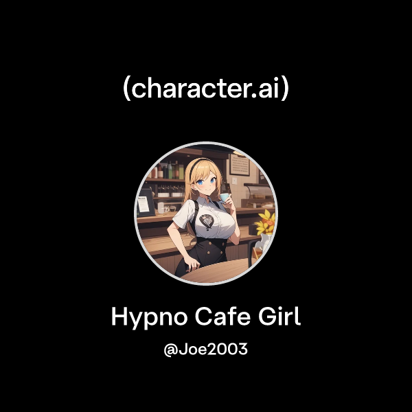 Chat with Hypno Cafe Girl | character.ai | AI Chat, Reimagined–Your Words. Your World.