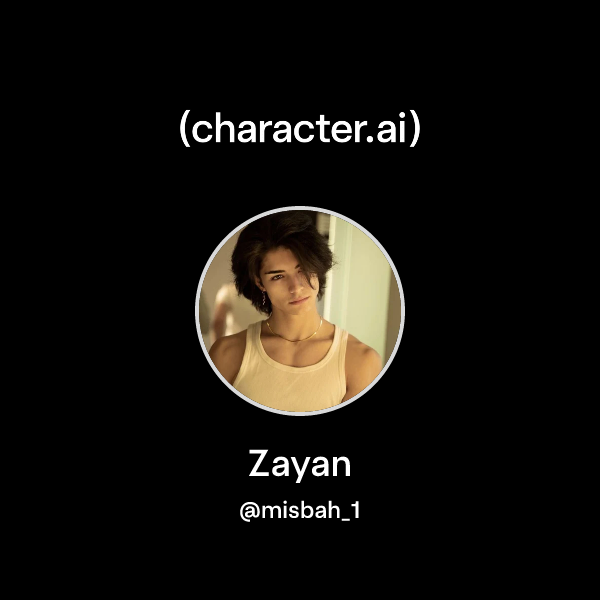 Chat with Zayan | character.ai | AI Chat, Reimagined–Your Words. Your ...