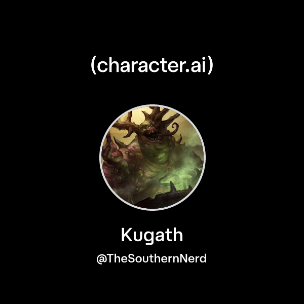 Chat with Kugath | character.ai | AI Chat, Reimagined–Your Words. Your ...