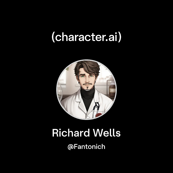 Chat with Richard Wells | character.ai | Personalized AI for every ...