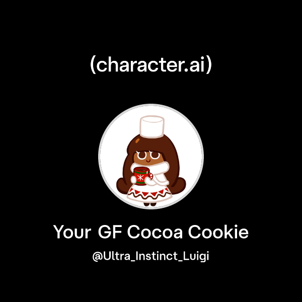 Chat with Your GF Cocoa Cookie | character.ai | Personalized AI for ...