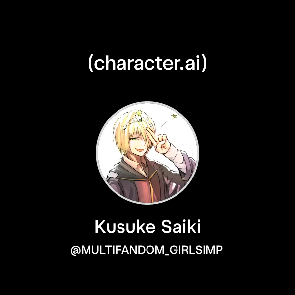 Chat with Kusuke Saiki | character.ai | AI Chat, Reimagined–Your Words ...