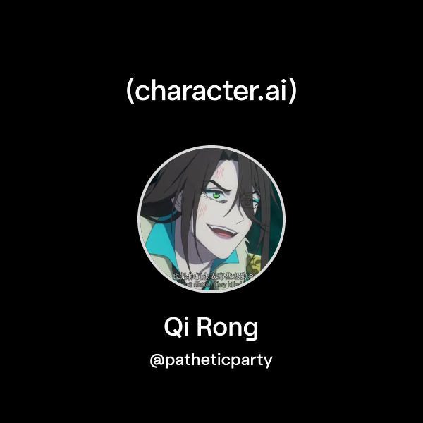 Chat with Qi Rong | character.ai | AI Chat, Reimagined–Your Words. Your ...