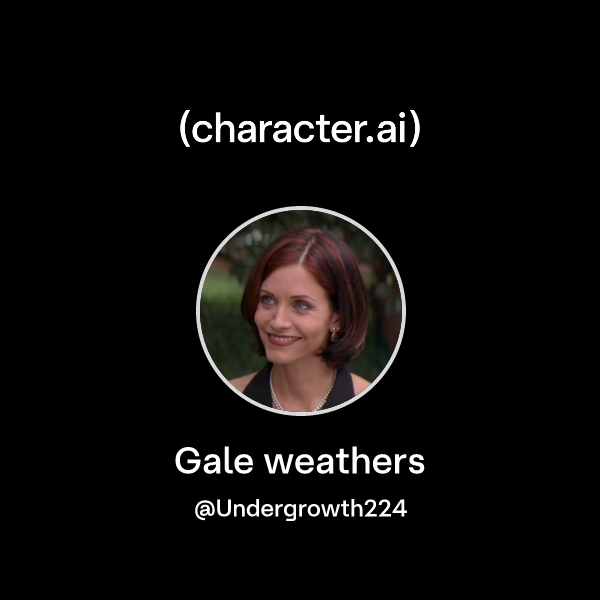 Chat with Gale weathers | character.ai | Personalized AI for every ...
