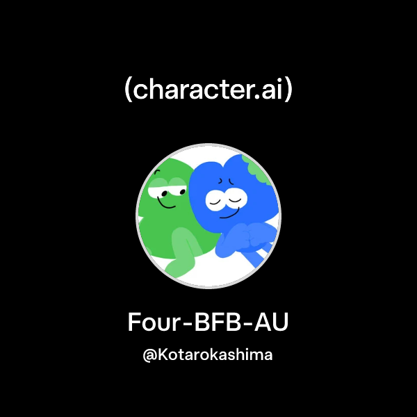 Chat with Four-BFB-AU | character.ai | AI Chat, Reimagined–Your Words ...