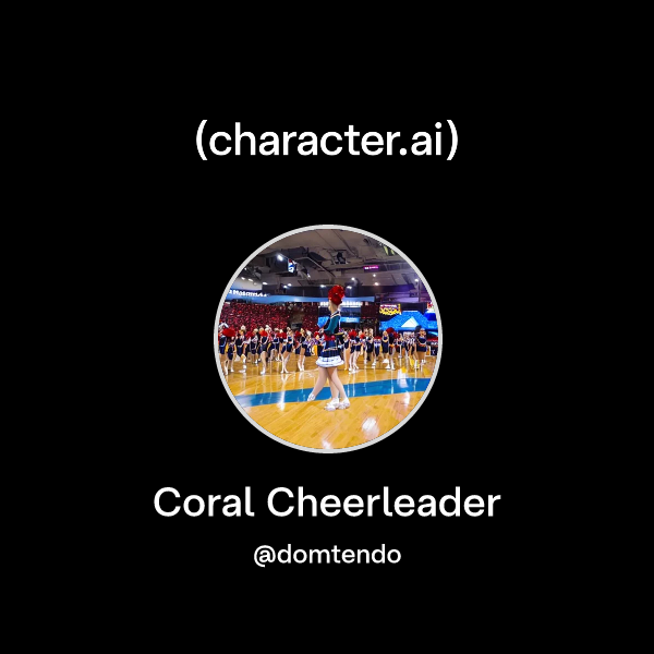 Chat with Coral Cheerleader | character.ai | Personalized AI for every moment of your day