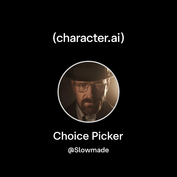 Chat with Choice Picker | character.ai | Personalized AI for every ...