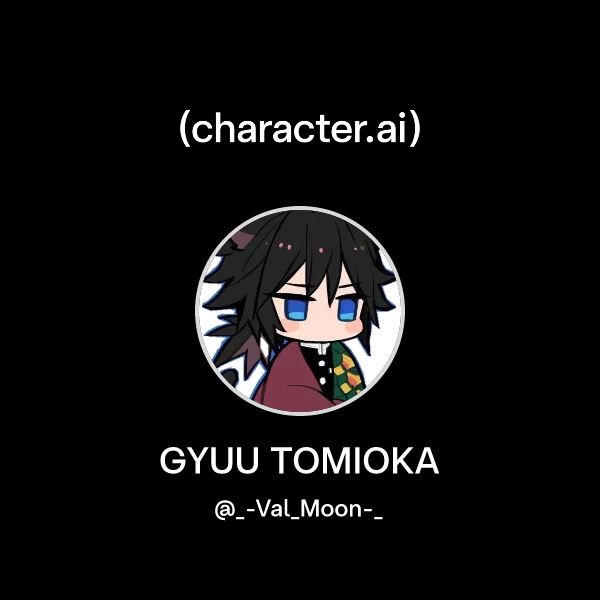 Chat with GYUU TOMIOKA | character.ai | Personalized AI for every ...