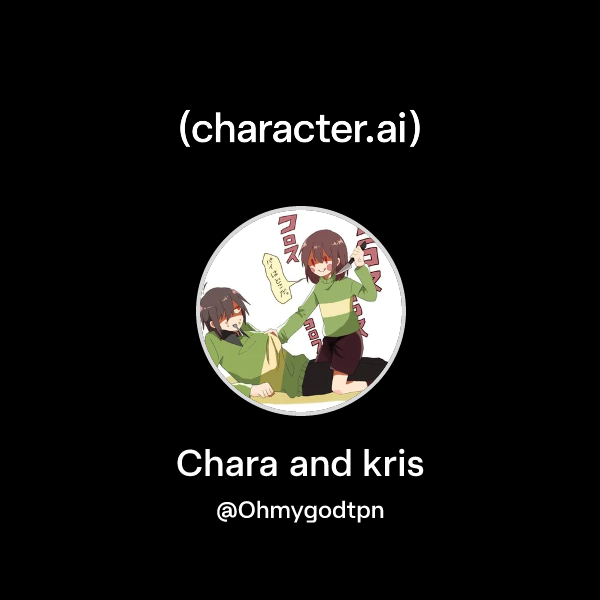 Chat with Chara and kris | character.ai | AI Chat, Reimagined–Your ...
