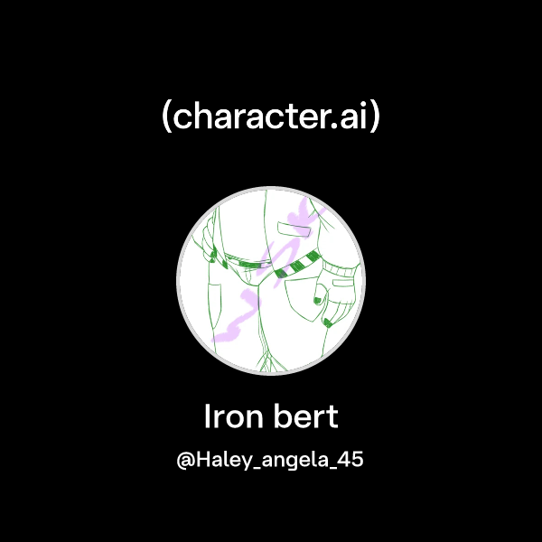 Chat with Iron bert | character.ai | Personalized AI for every moment ...