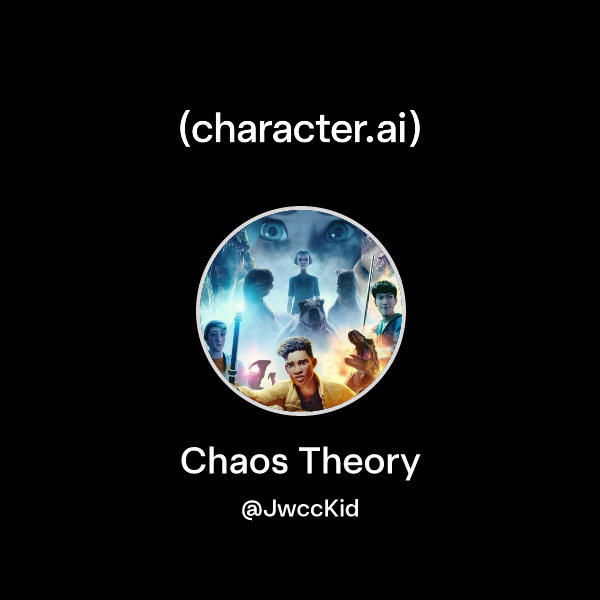 Chat with Chaos Theory | character.ai | AI Chat, Reimagined–Your Words ...
