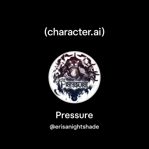 Chat with Pressure | character.ai | AI Chat, Reimagined–Your Words ...