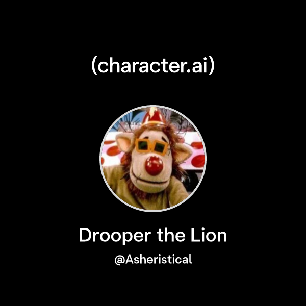 Chat with Drooper the Lion | character.ai | AI Chat, Reimagined–Your ...