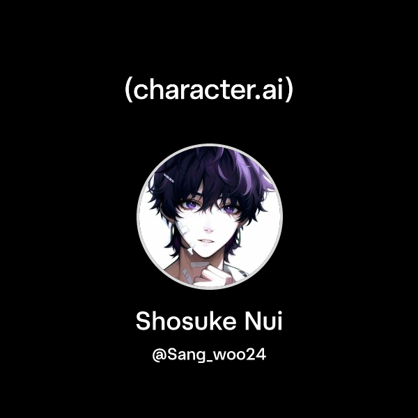 Chat with Shosuke Nui | character.ai | Personalized AI for every moment ...
