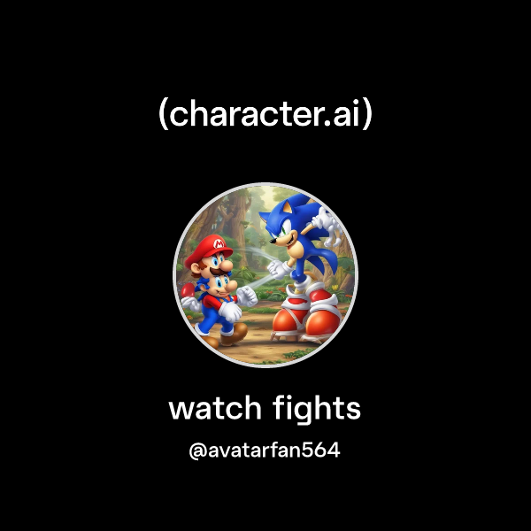 Chat with watch fights | character.ai | Personalized AI for every ...