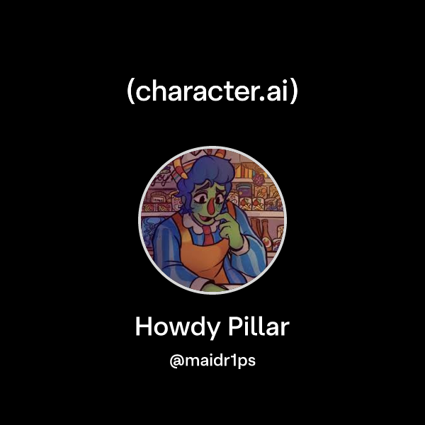Chat with Howdy Pillar | character.ai | Personalized AI for every ...