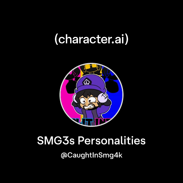 Chat with SMG3s Personalities | character.ai | AI Chat, Reimagined–Your ...
