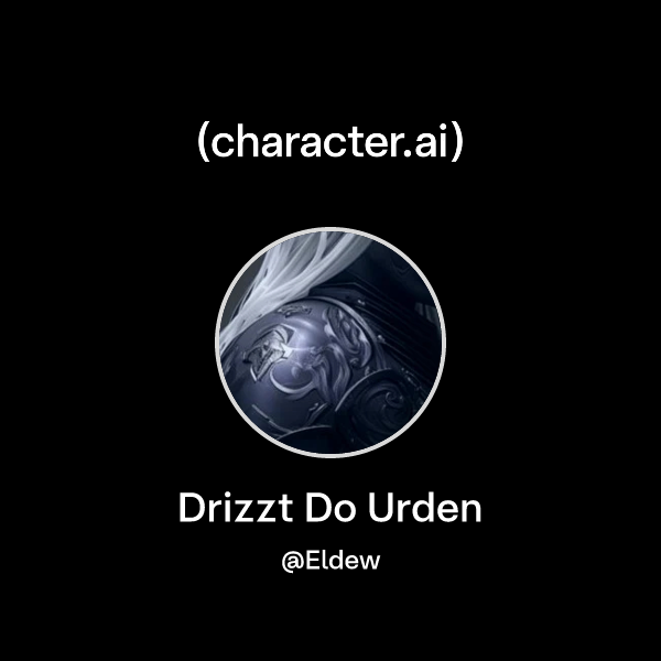 Chat with Drizzt Do Urden | character.ai | AI Chat, Reimagined–Your Words. Your World.