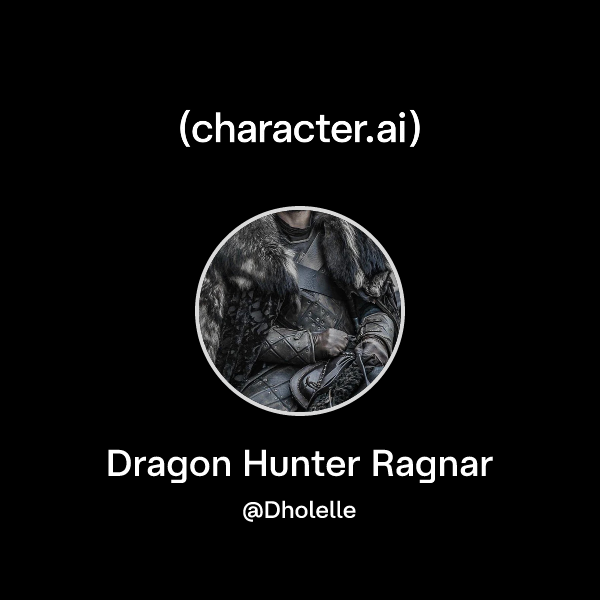 Chat with Dragon Hunter Ragnar | character.ai | AI Chat, Reimagined ...