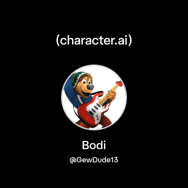 Chat with Bodi | character.ai | AI Chat, Reimagined–Your Words. Your World.