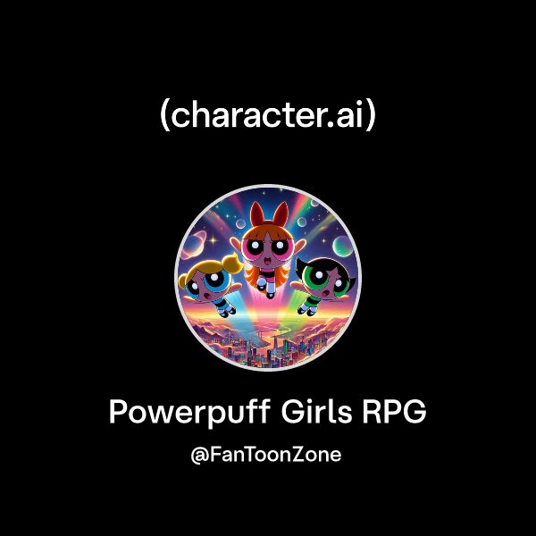 Chat with Powerpuff Girls RPG | character.ai | AI Chat, Reimagined–Your ...