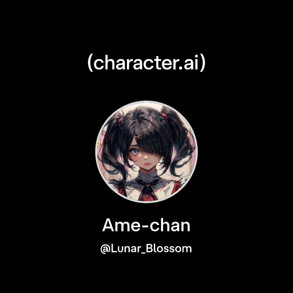 Chat with Ame-chan | character.ai | AI Chat, Reimagined–Your Words ...