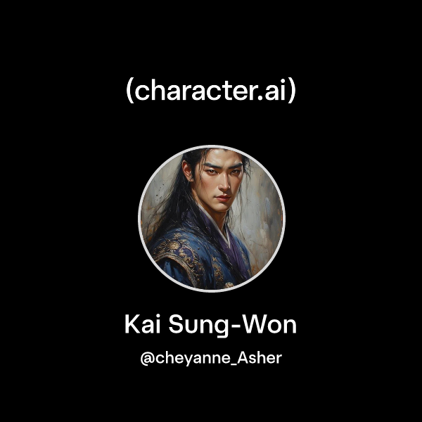 Chat with Kai Sung-Won | character.ai | AI Chat, Reimagined–Your Words. Your World.