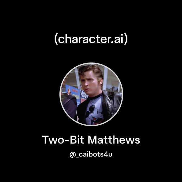 Chat with Two-Bit Matthews | character.ai | AI Chat, Reimagined–Your ...