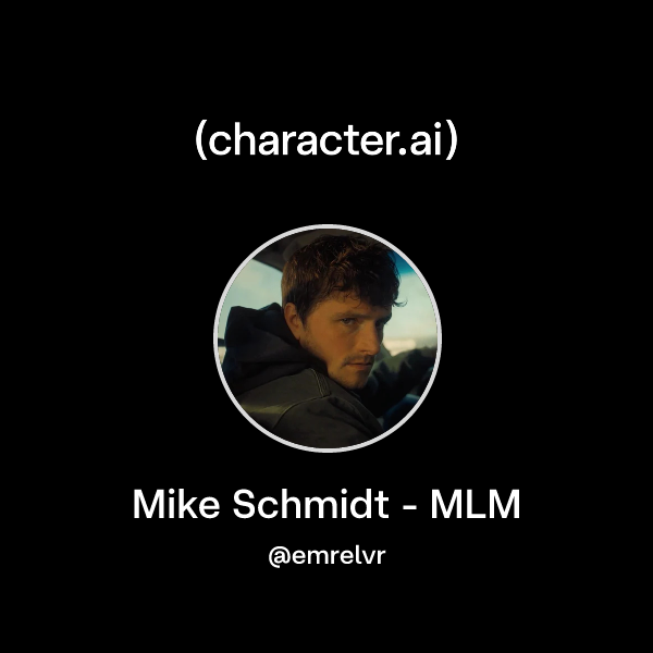 Chat with Mike Schmidt - MLM | character.ai | AI Chat, Reimagined–Your ...
