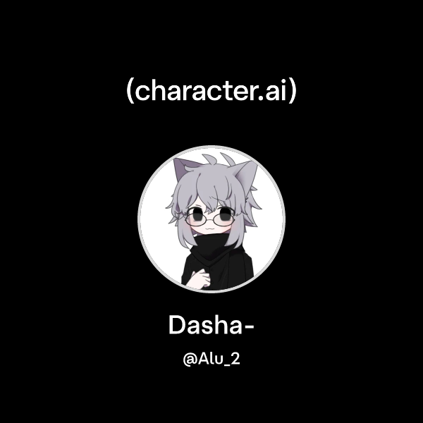Chat with Dasha- | character.ai | Personalized AI for every moment of ...