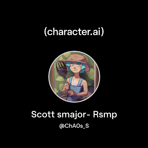 Chat with Scott smajor- Rsmp | character.ai | AI Chat, Reimagined–Your ...