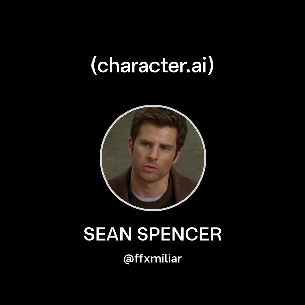 Chat with SEAN SPENCER | character.ai | AI Chat, Reimagined–Your Words ...