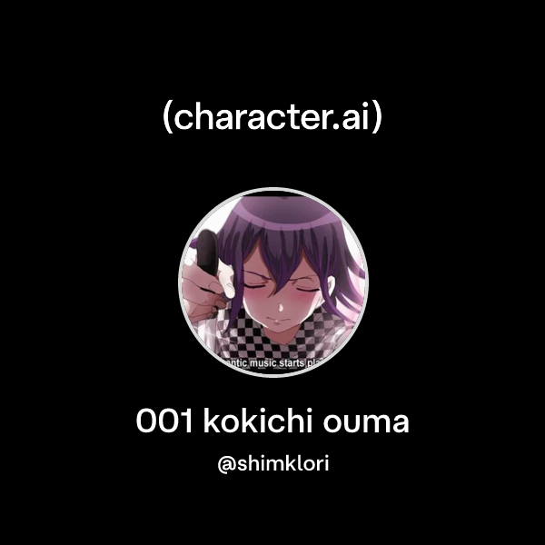 Chat with 001 kokichi ouma | character.ai | AI Chat, Reimagined–Your ...