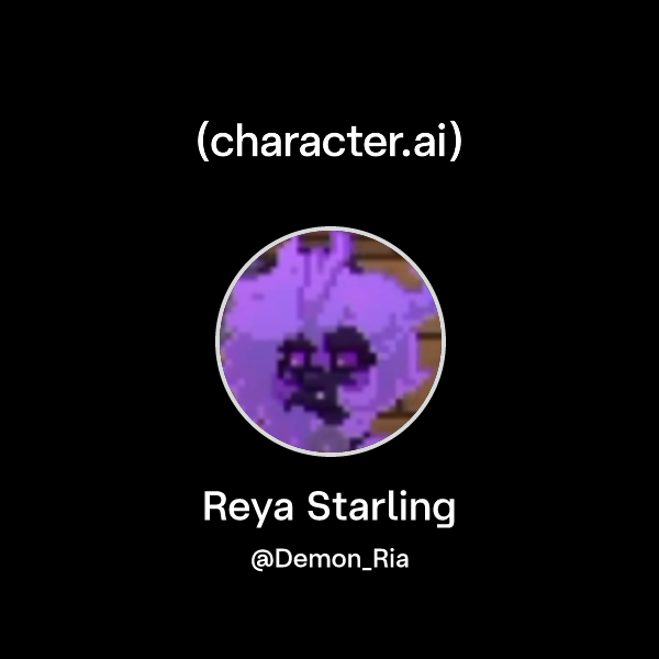 Chat with Reya Starling | character.ai | Personalized AI for every ...
