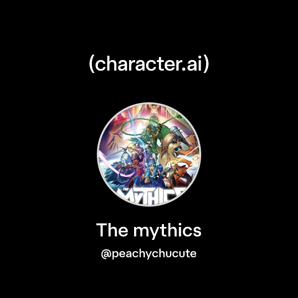 Chat with The mythics | character.ai | Personalized AI for every moment ...