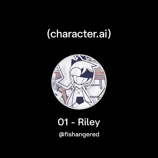 Chat with 01 - Riley | character.ai | AI Chat, Reimagined–Your Words ...