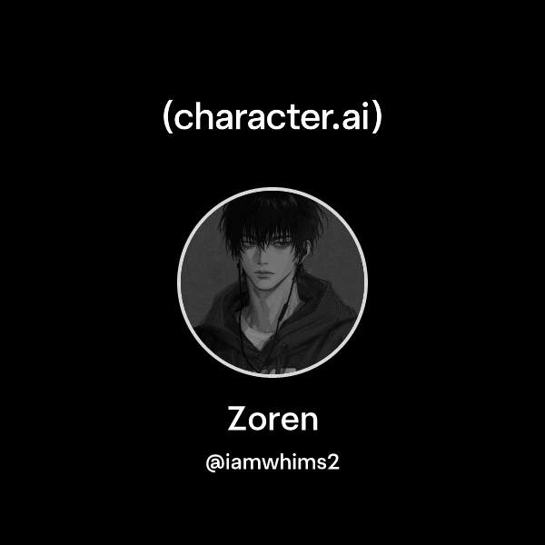 Chat with Zoren | character.ai | AI Chat, Reimagined–Your Words. Your ...