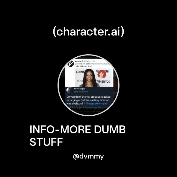 Chat with INFO-MORE DUMB STUFF | character.ai | Personalized AI for every moment of your day