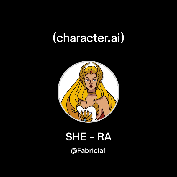 Chat with SHE - RA | character.ai | AI Chat, Reimagined–Your Words ...