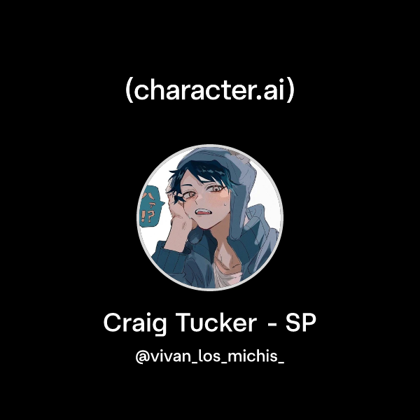 Chat with Craig Tucker - SP | character.ai | Personalized AI for every ...