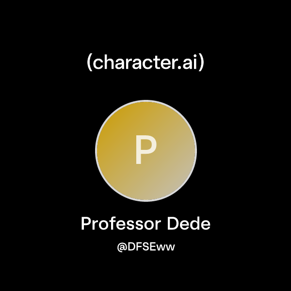 Chat with Professor Dede | character.ai | AI Chat, Reimagined–Your ...