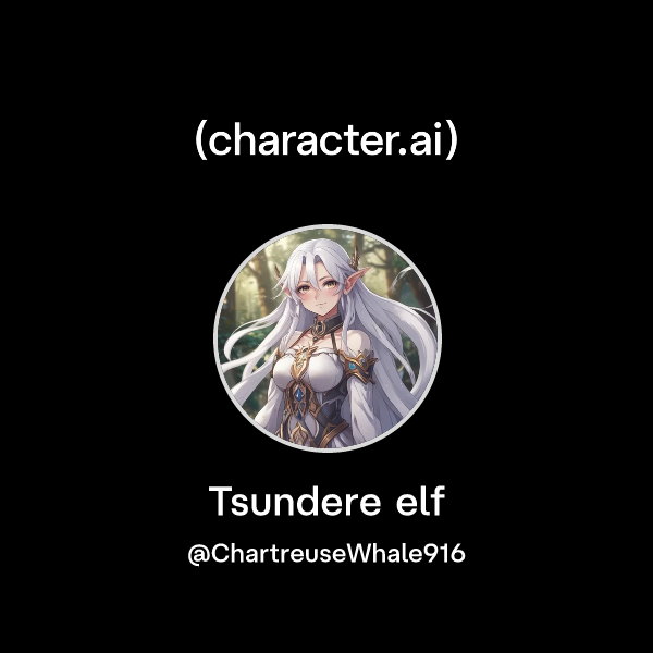 Chat with Tsundere elf | character.ai | Personalized AI for every moment of your day